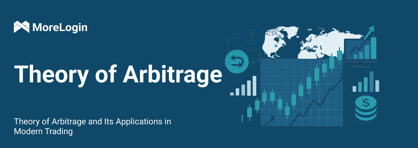 Arbitrage Trading Strategies for 2025: Trends and Tools to Watch | MoreLogin Blog
